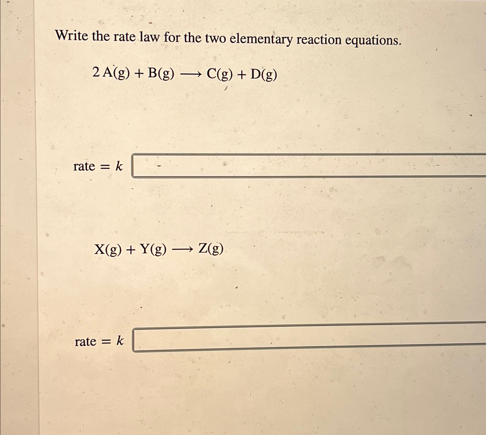 Solved Write the rate law for the two elementary reaction | Chegg.com