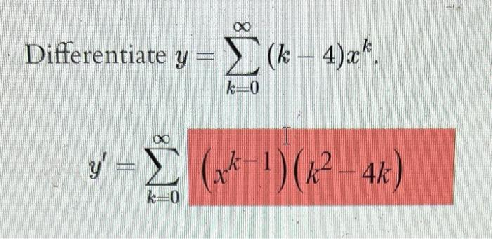 Solved Yk 0∞ K−4 Xky′ ∑k 0∞ Xk−1 K2−4k