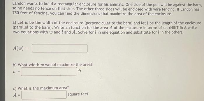 Solved Landon wants to build a rectangular enclosure for his | Chegg.com