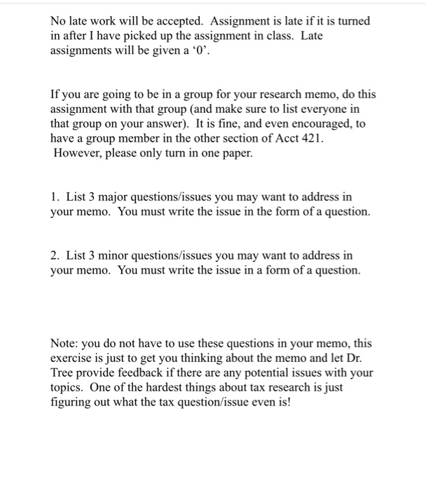 No late work will be accepted. Assignment is late if | Chegg.com