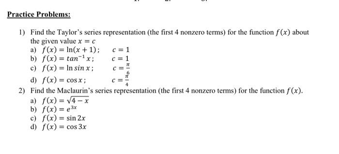 Solved 1) Find the Taylor's series representation (the first | Chegg.com