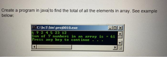 Solved Create A Program In Javal To Find The Total Of All 