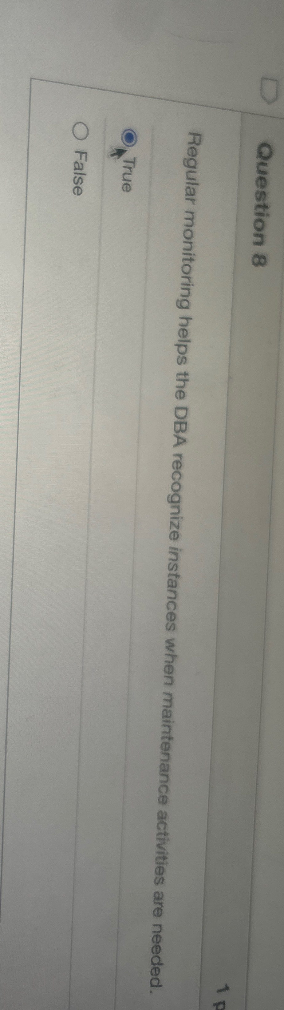 Solved Question 8Regular monitoring helps the DBA recognize | Chegg.com