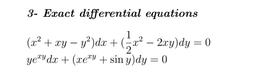 Solved 3- Exact differential equations | Chegg.com