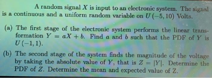 Solved A random signal X is input to an electronic system. | Chegg.com