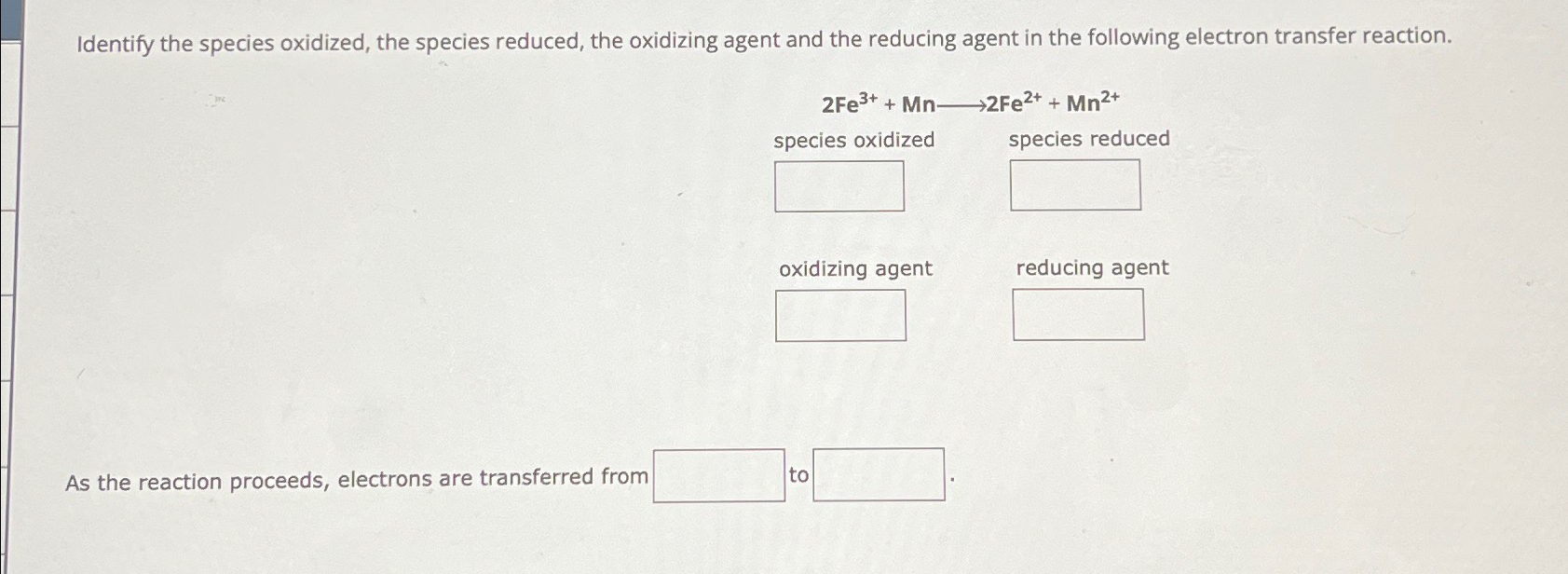 Solved Identify the species oxidized, the species reduced, | Chegg.com
