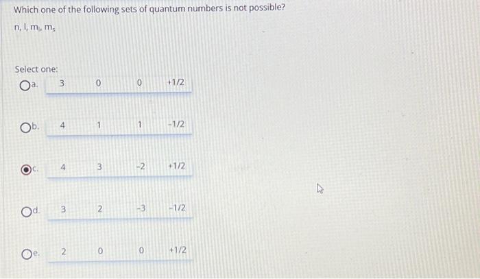 Solved Which one of the following sets of quantum numbers is | Chegg.com