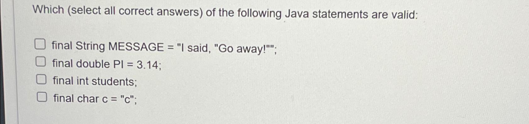 Solved Which (select all correct answers) ﻿of the following | Chegg.com