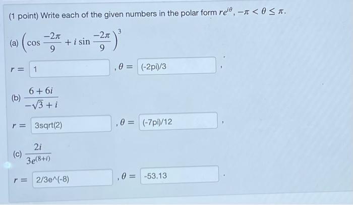 Solved (1 point) Write each of the given numbers in the | Chegg.com
