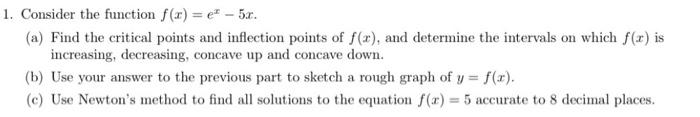 Solved 1. Consider the function f(1) = e* - 5x. (a) Find the | Chegg.com