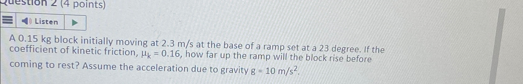Solved A 0.15kg ﻿block initially moving at 2.3ms ﻿at the | Chegg.com