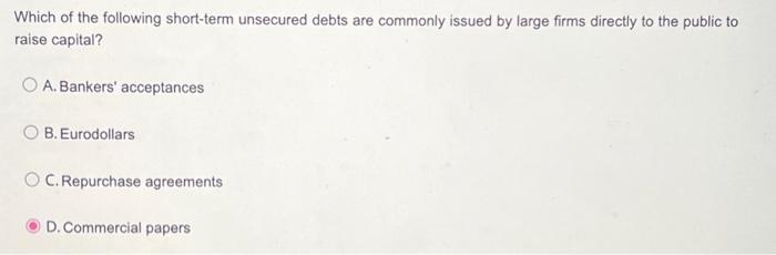 Solved Which of the following short-term unsecured debts are | Chegg.com