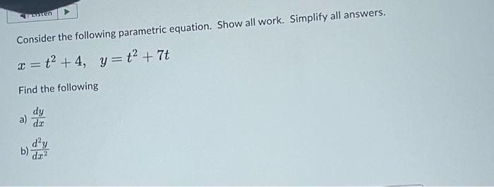 Solved Consider The Following Parametric Equation Show All