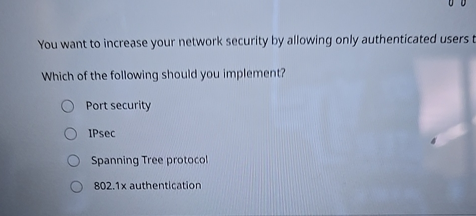 Solved You Want To Increase Your Network Security By