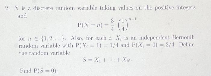 Solved 2. N is a discrete random variable taking values on | Chegg.com