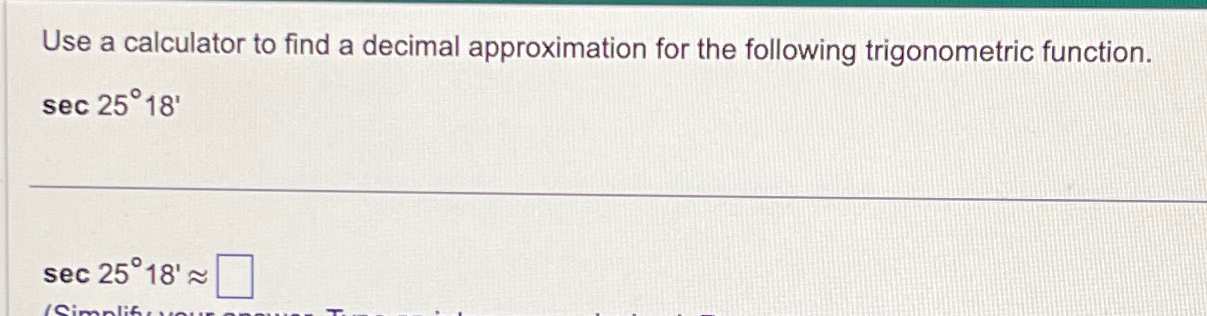 Solved Use a calculator to find a decimal approximation for | Chegg.com