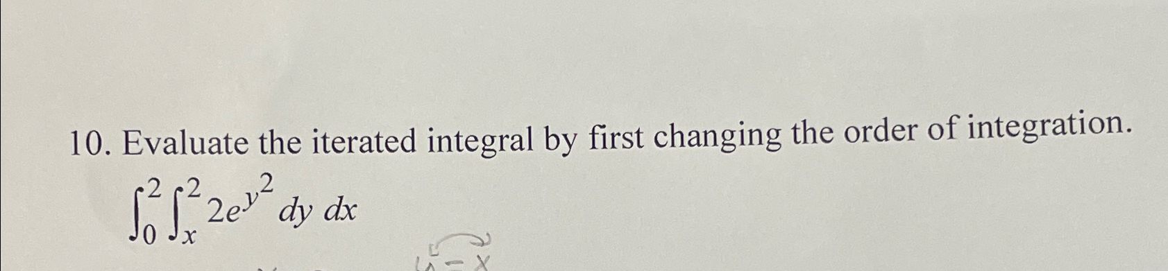 Solved Evaluate the iterated integral by first changing the | Chegg.com