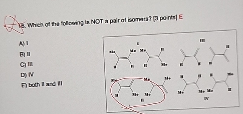 Solved Which of the following is NOT a pair of isomers? [3 | Chegg.com