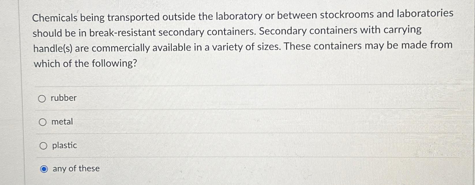 Solved Chemicals being transported outside the laboratory or | Chegg.com
