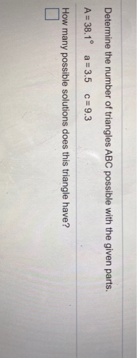 Solved Determine the number of triangles ABC possible with | Chegg.com