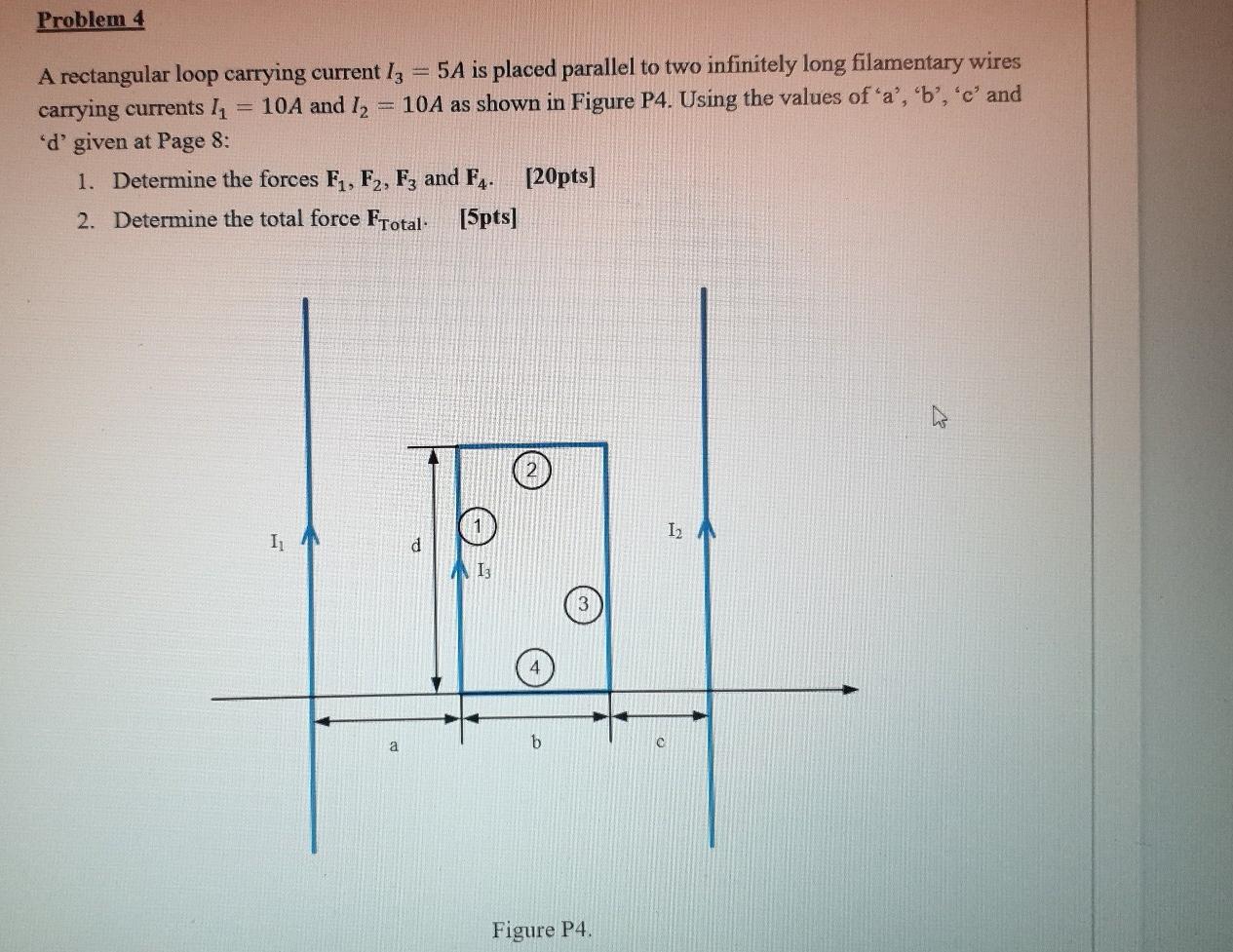 Problem 4 A rectangular loop carrying current Iz 5A | Chegg.com