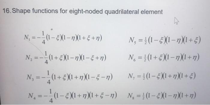 Solved Below is a 8-noded quadrilateral element. Determine | Chegg.com