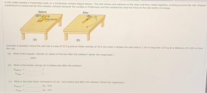 Solved A disk slides toward a motionless stick on a | Chegg.com