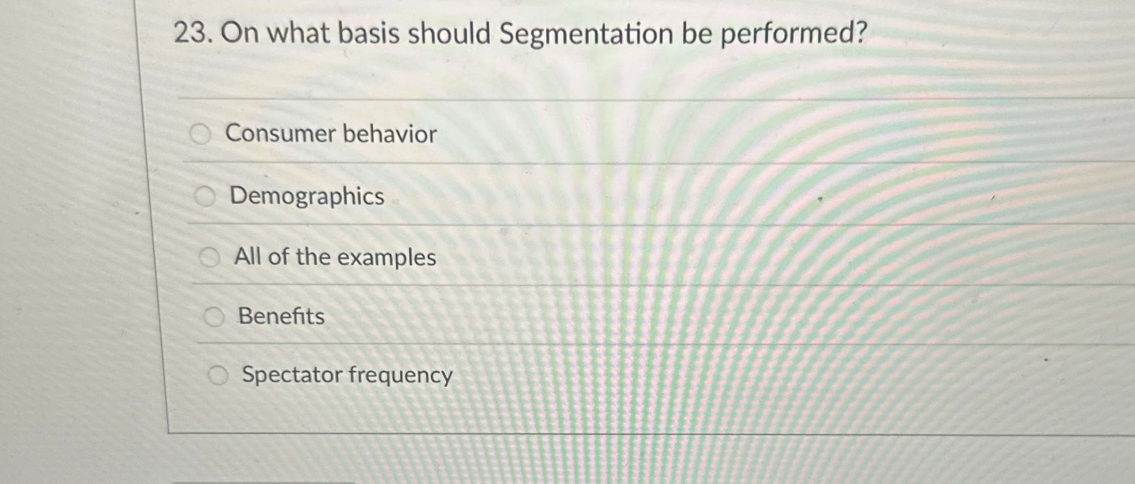 Solved On what basis should Segmentation be | Chegg.com