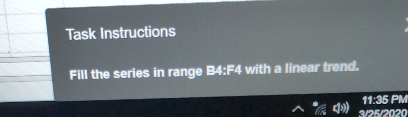 Solved Task Instructionsfill The Series In Range B4 F4 ﻿with