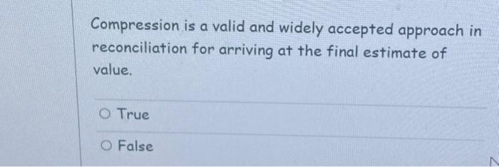 Solved Compression is a valid and widely accepted approach | Chegg.com