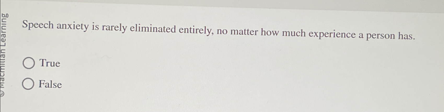 Solved Speech anxiety is rarely eliminated entirely, no | Chegg.com