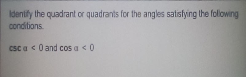 Solved Identify the quadrant or quadrants for the angles | Chegg.com