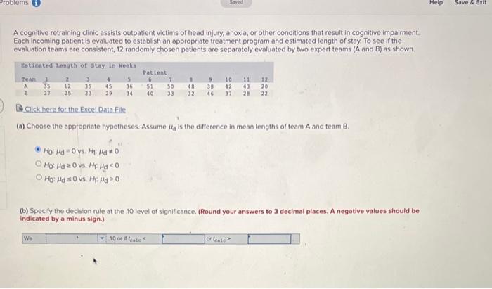 Solved A cognitlve retraining clinic assists outpatlent | Chegg.com