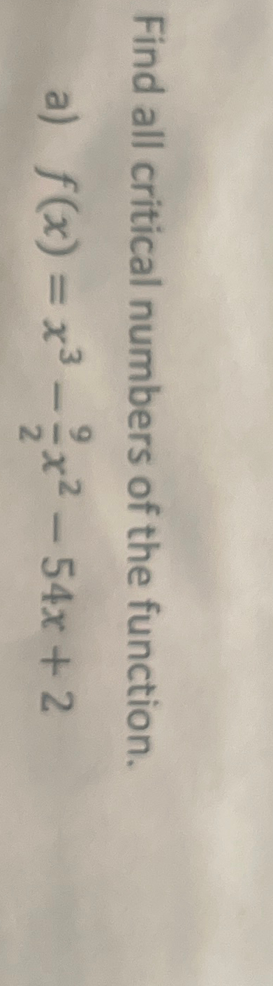 Solved Find all critical numbers of the | Chegg.com