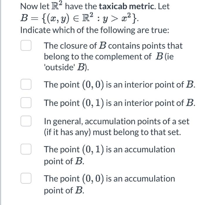 Solved Now let R2 have the taxicab metric. Let | Chegg.com