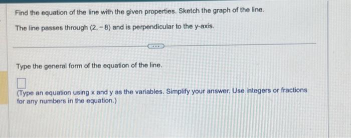 Solved Find the equation of the line with the given | Chegg.com