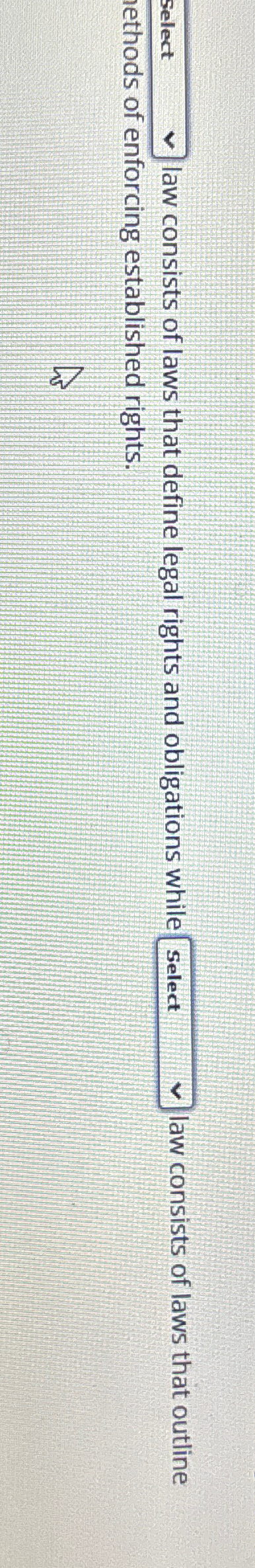 Solved law consists of laws that define legal rights and | Chegg.com