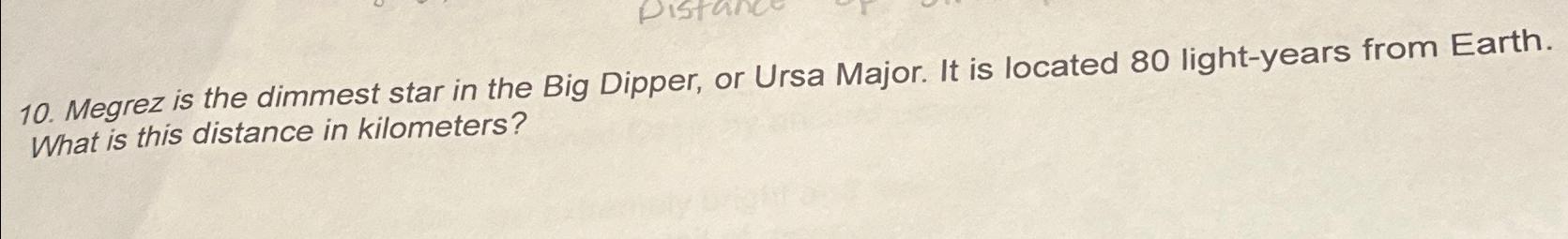 Solved Megrez is the dimmest star in the Big Dipper, or Ursa | Chegg.com