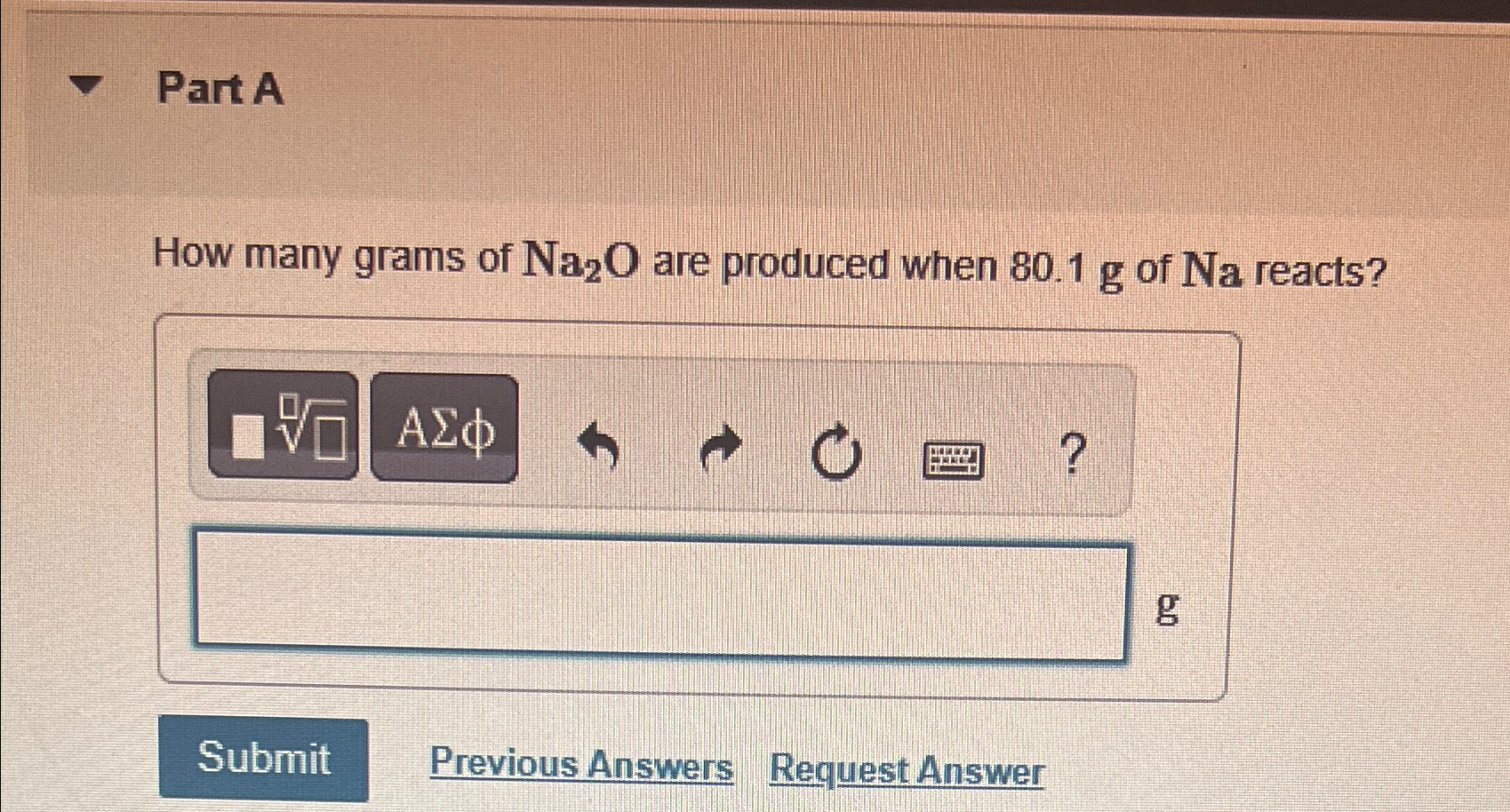 Solved Part AHow many grams of Na2O ﻿are produced when 80.1g | Chegg.com