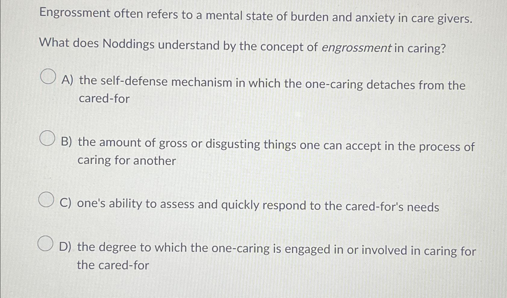 Solved Engrossment often refers to a mental state of burden | Chegg.com
