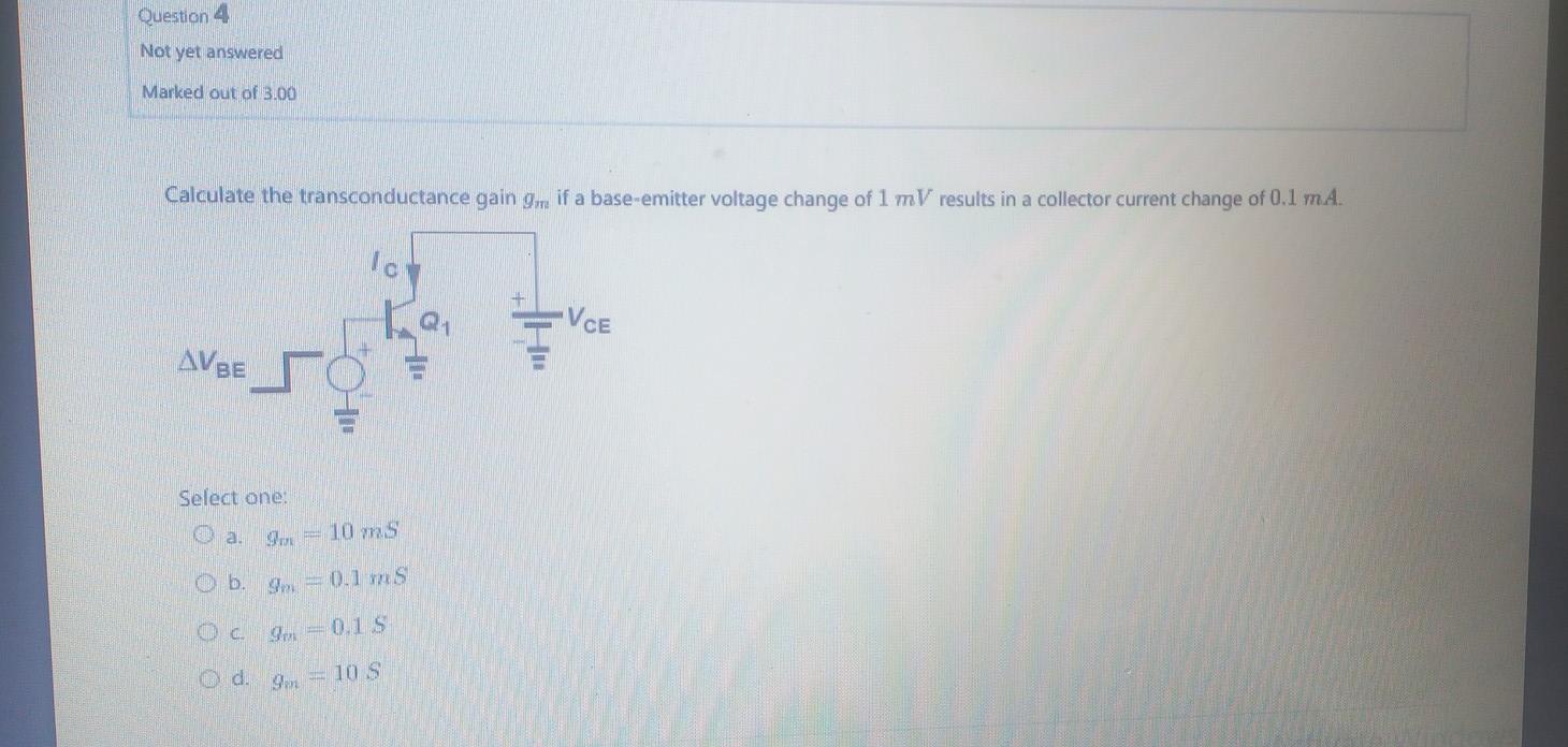 Solved Calculate the transconductance gain gm if a | Chegg.com