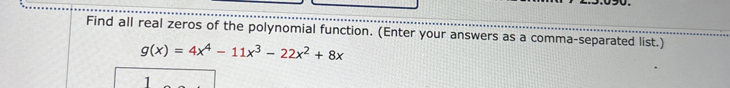 Solved Find all real zeros of the polynomial function. | Chegg.com