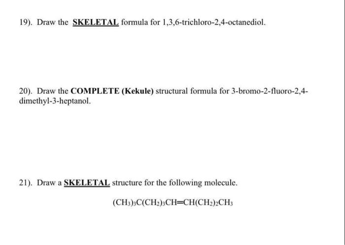 Solved 19). Draw the SKELETAL formula for | Chegg.com