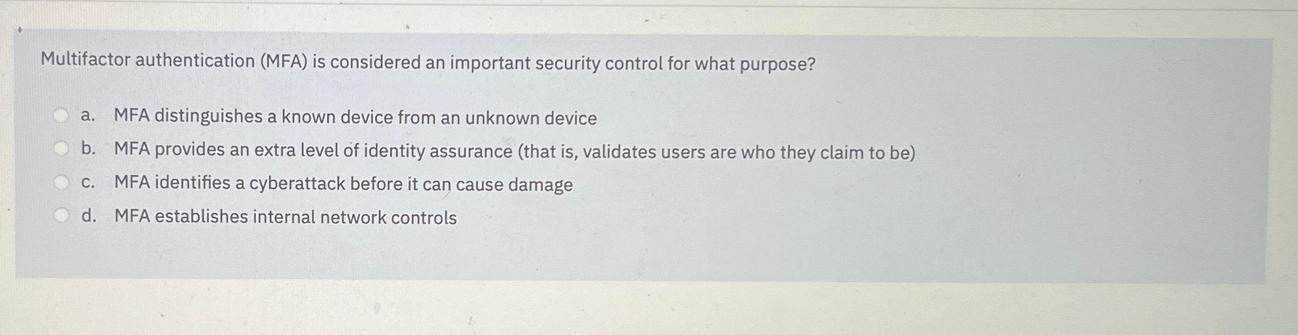 Solved Multifactor authentication (MFA) ﻿is considered an | Chegg.com