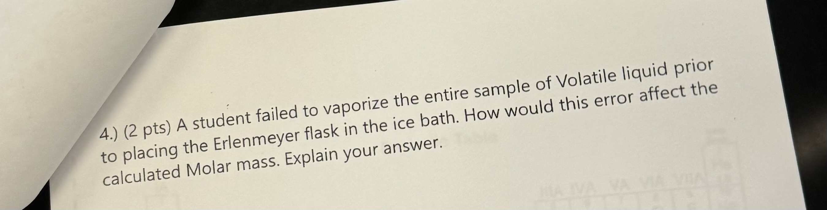 Solved 4.) (2 ﻿pts) ﻿A student failed to vaporize the entire | Chegg.com