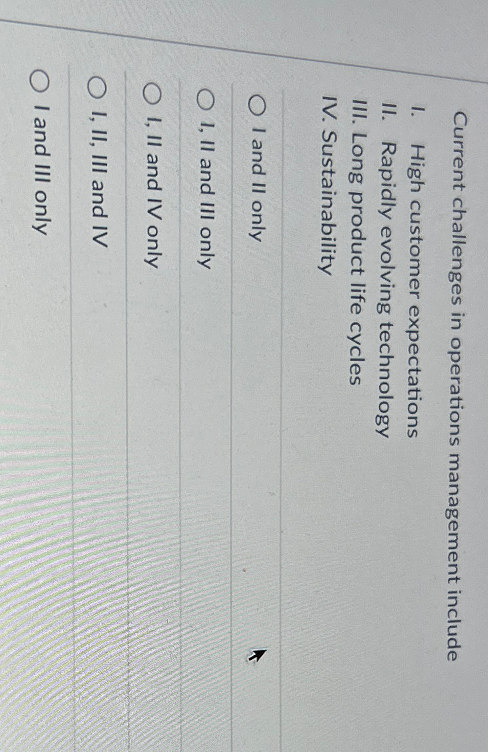 Solved Current challenges in operations management includeI. | Chegg.com