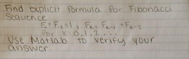 Solved Find explicit formula for Fibonacci Sequence E = F2 = | Chegg.com