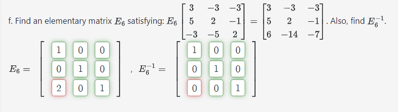 Solved f. ﻿Find an elementary matrix E6 ﻿satisfying: | Chegg.com