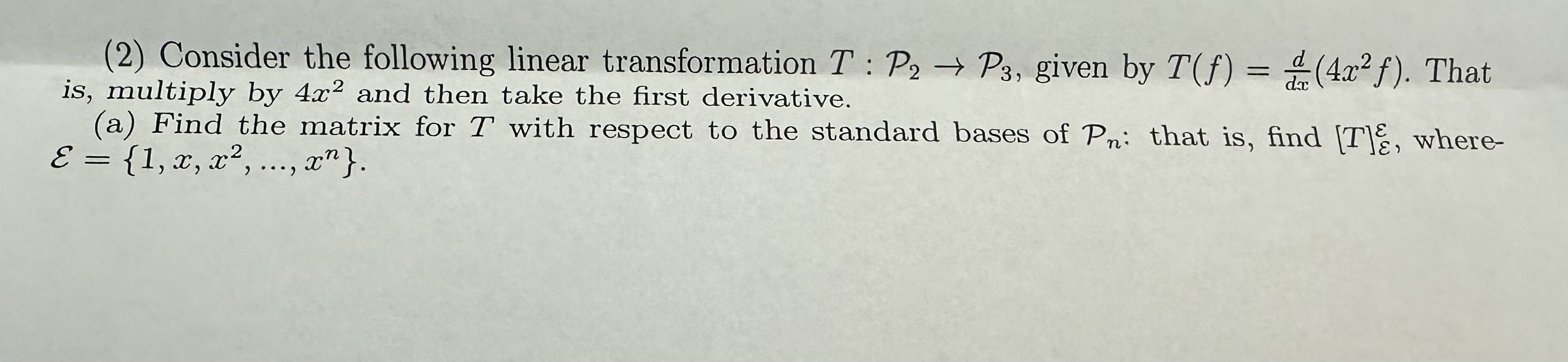 Solved (2) ﻿Consider the following linear transformation | Chegg.com