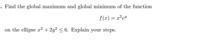 Solved Find the global maximum and global minimum of the | Chegg.com